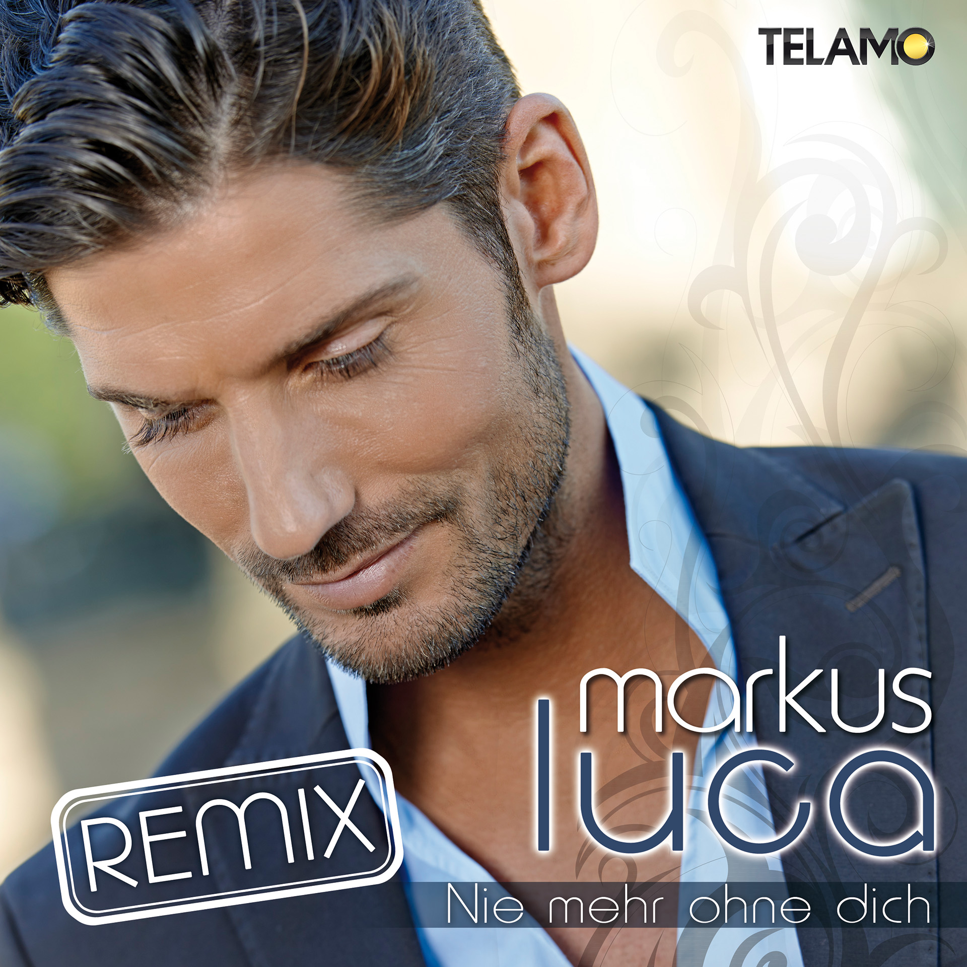 Die neue Single „Nie mehr ohne dich“ im Remix-Gewand von Markus Luca ...