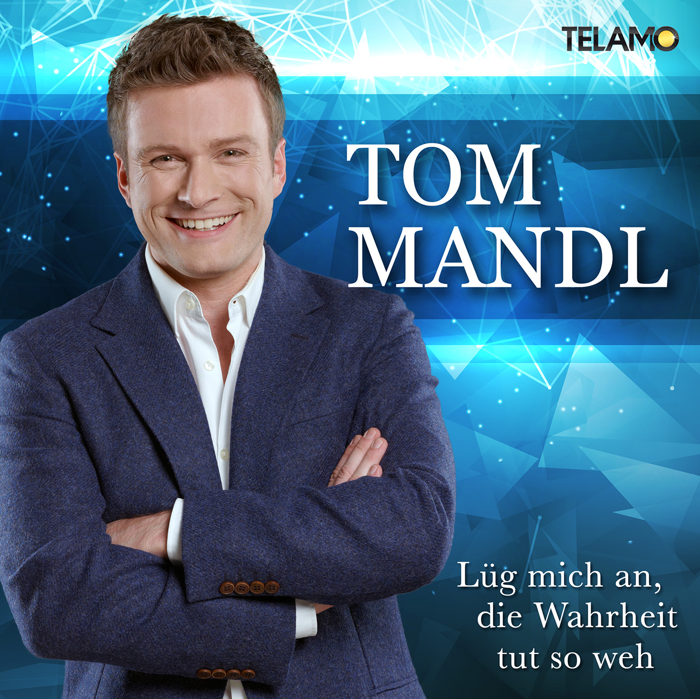 Tom Mandl veröffentlicht seine Single „Lüg mich an, die Wahrheit tut so ...