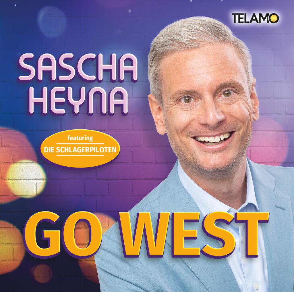 Sascha Heyna veröffentlicht seine Single „Go West feat. Die ...