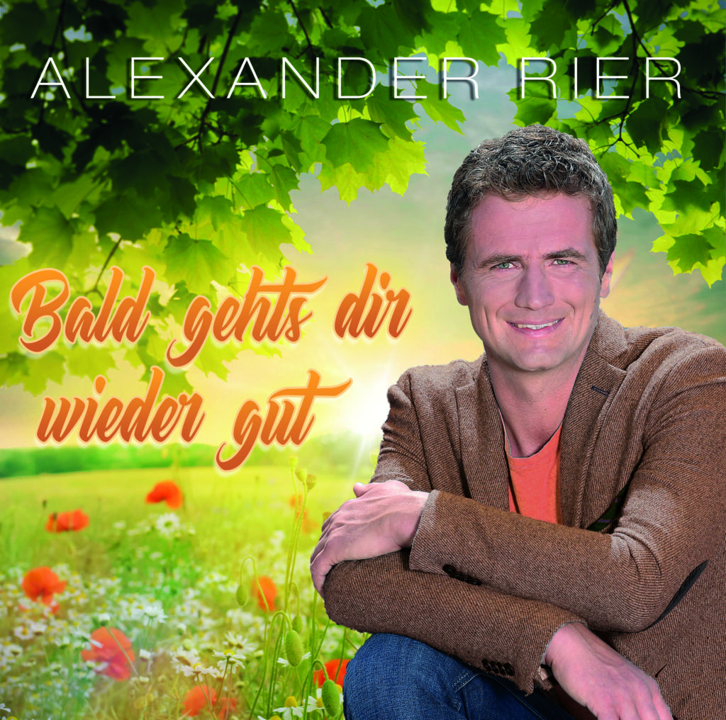 Alexander Rier veröffentlicht seine Single „Bald gehts dir wieder gut ...