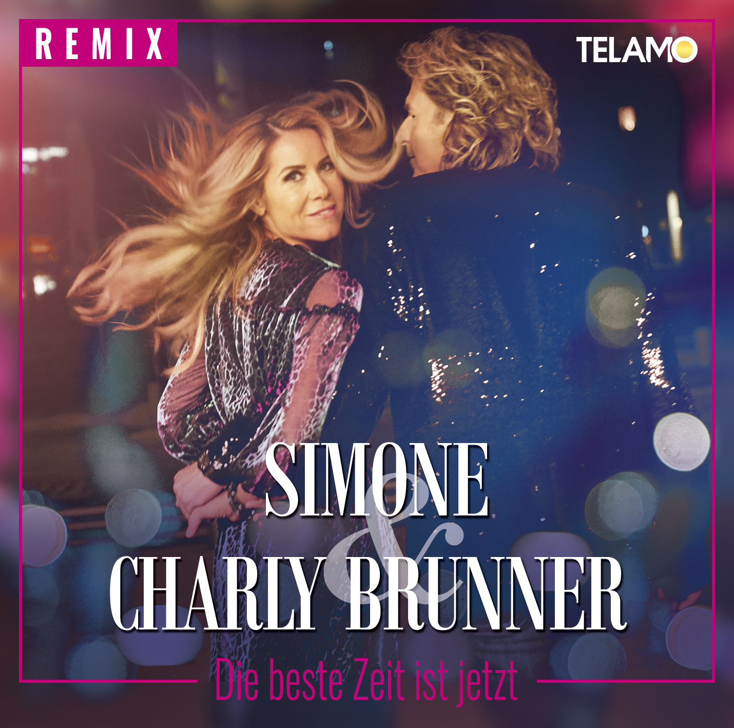 Simone & Charly Brunner „Die beste Zeit ist jetzt (Remix)“ VÖ: 03.09. ...