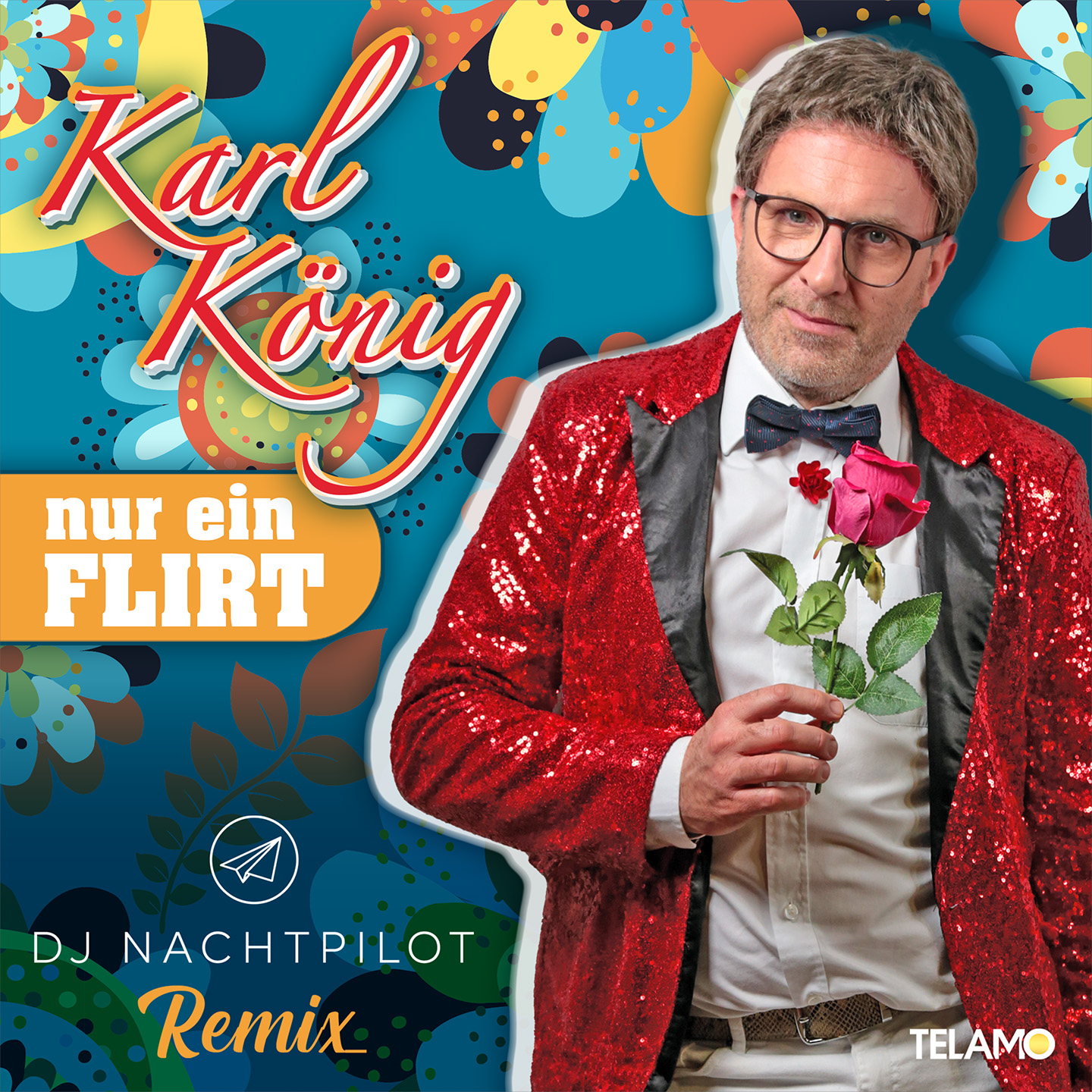Karl Königs Single „Nur ein Flirt ( Pour un Flirt) DJ Nachtpilot Remix“ erscheint am 13.01.2023 ...